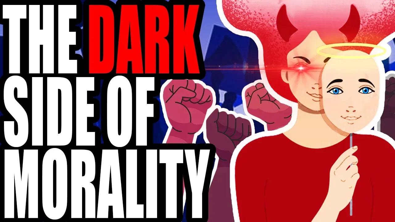 Dark Morality : How Good Political Intentions Can Lead to Immoral Acts