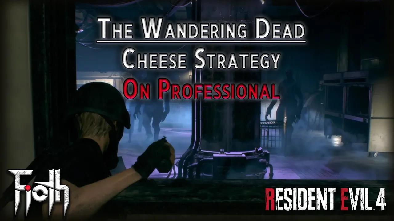 Resident Evil 4 - The Wandering Dead Cheese Strat on Professional