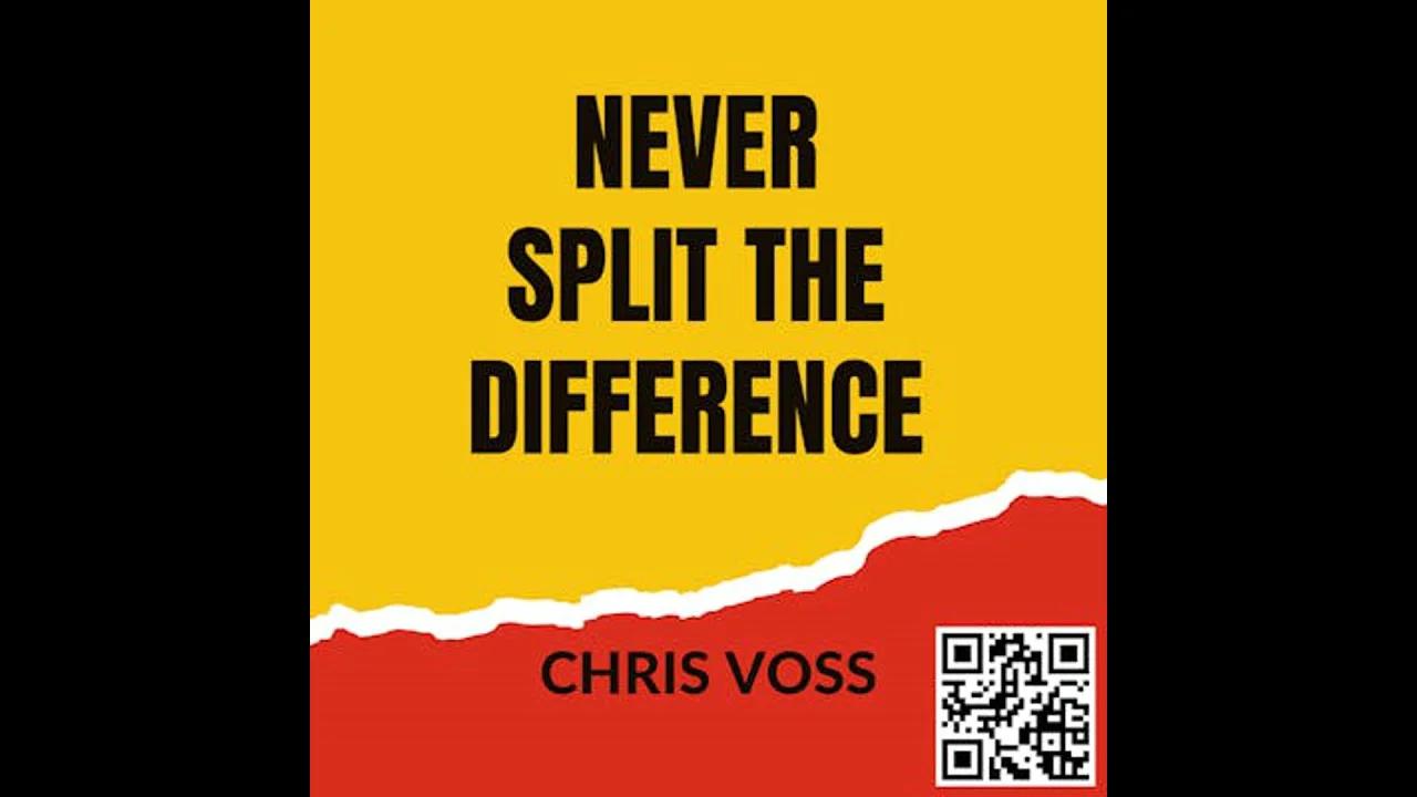 Never Split The Difference by Chris Voss (NEW) | Book Summary & Review ...