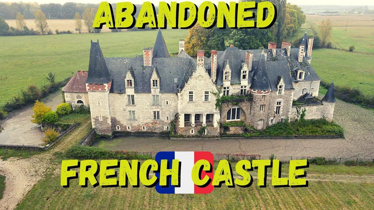 Fairytale Abandoned Chateau/Castle with its own Chapel , Explore 🇫🇷 ...
