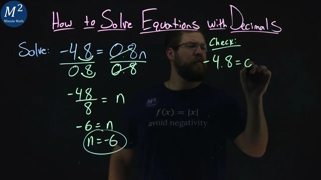 How To Solve Equations With Decimals 4 8 0 8n Part 3 Of 4 Minute
