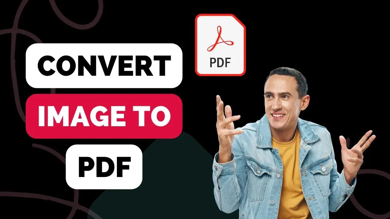 How to Convert Image to PDF File