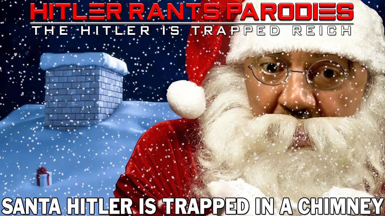 Santa Hitler is trapped in a chimney