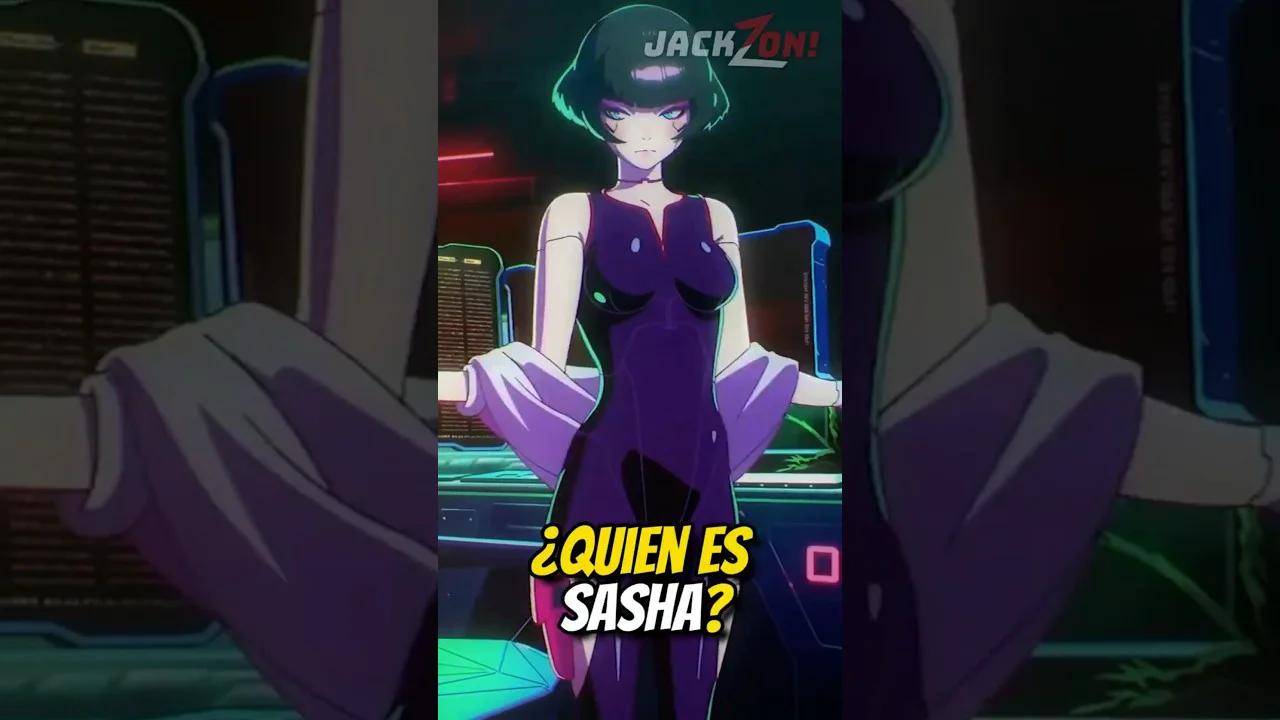 ¿Quién es Sasha? La HISTORIA que no te CONTARON - Cyberpunk: Edgerunners