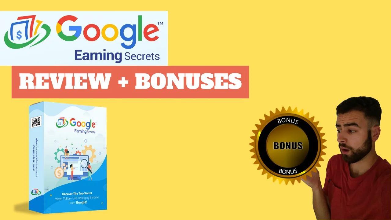 Google Earning Secrets Review & Bonuses 🤯Explode Your Online Earnings From Google🤯