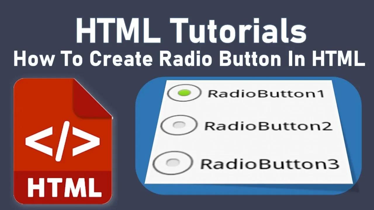 Html Tutorials How To Create Radio Buttons In Html 8217