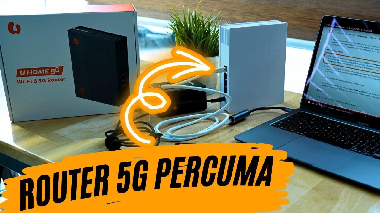 Ujian Penuh Wi-Fi Rumah 5G Terbaik: U Home 5G dengan Router 5G Wi-Fi 6 ...
