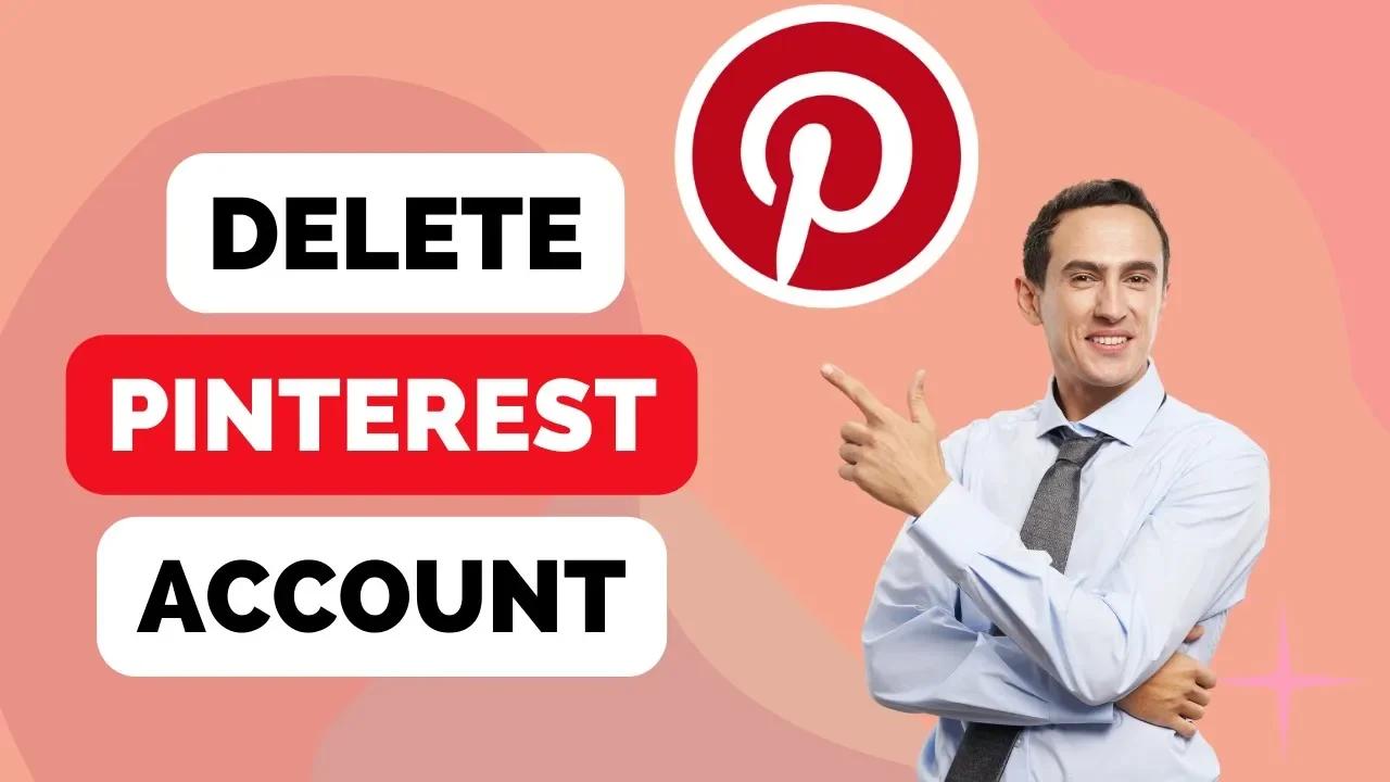 How to Delete Pinterest Account