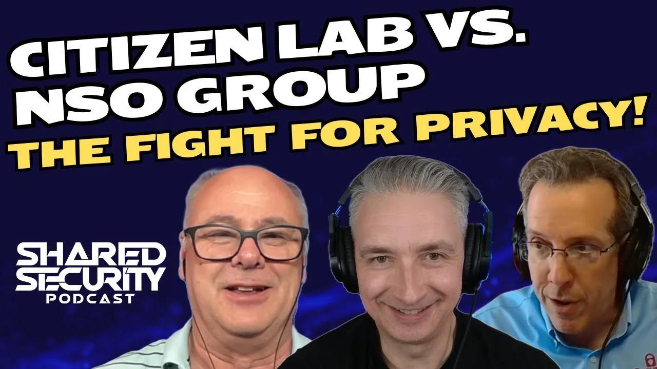 Citizen Lab vs. NSO Group: The Fight for Privacy