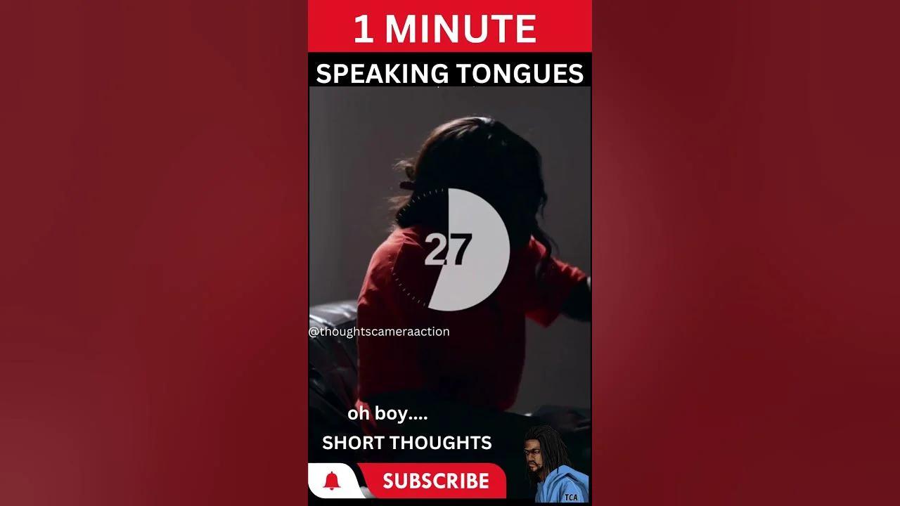 1 MINUTE SPEAKING TONGUES WORK SHOP