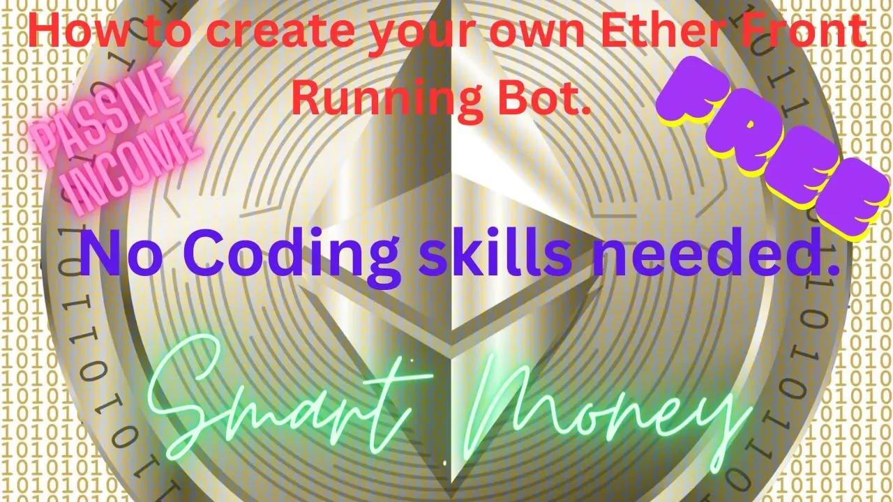 How to create an Eth Front running Bot 2023