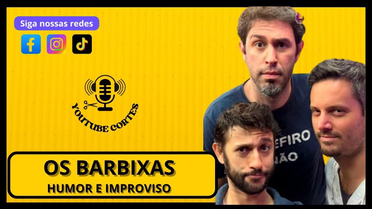OS BARBIXAS NO TICARACATICAST - MELHORES MOMENTOS | Youtube Cortes