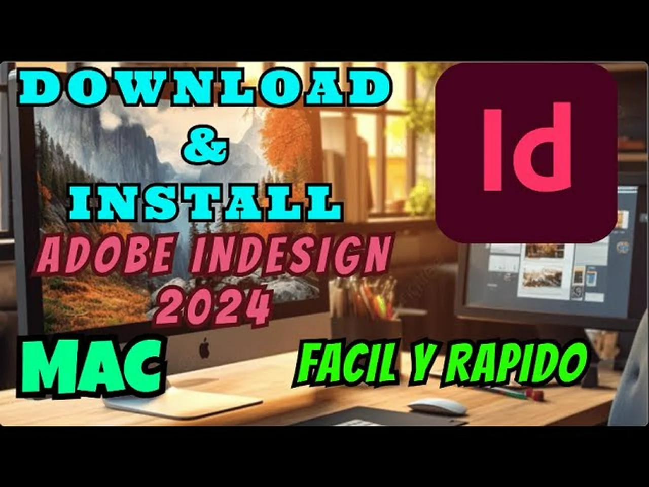 Descargar e Instalar Adobe InDesign 2024 para Mac, monterrey a superior ...