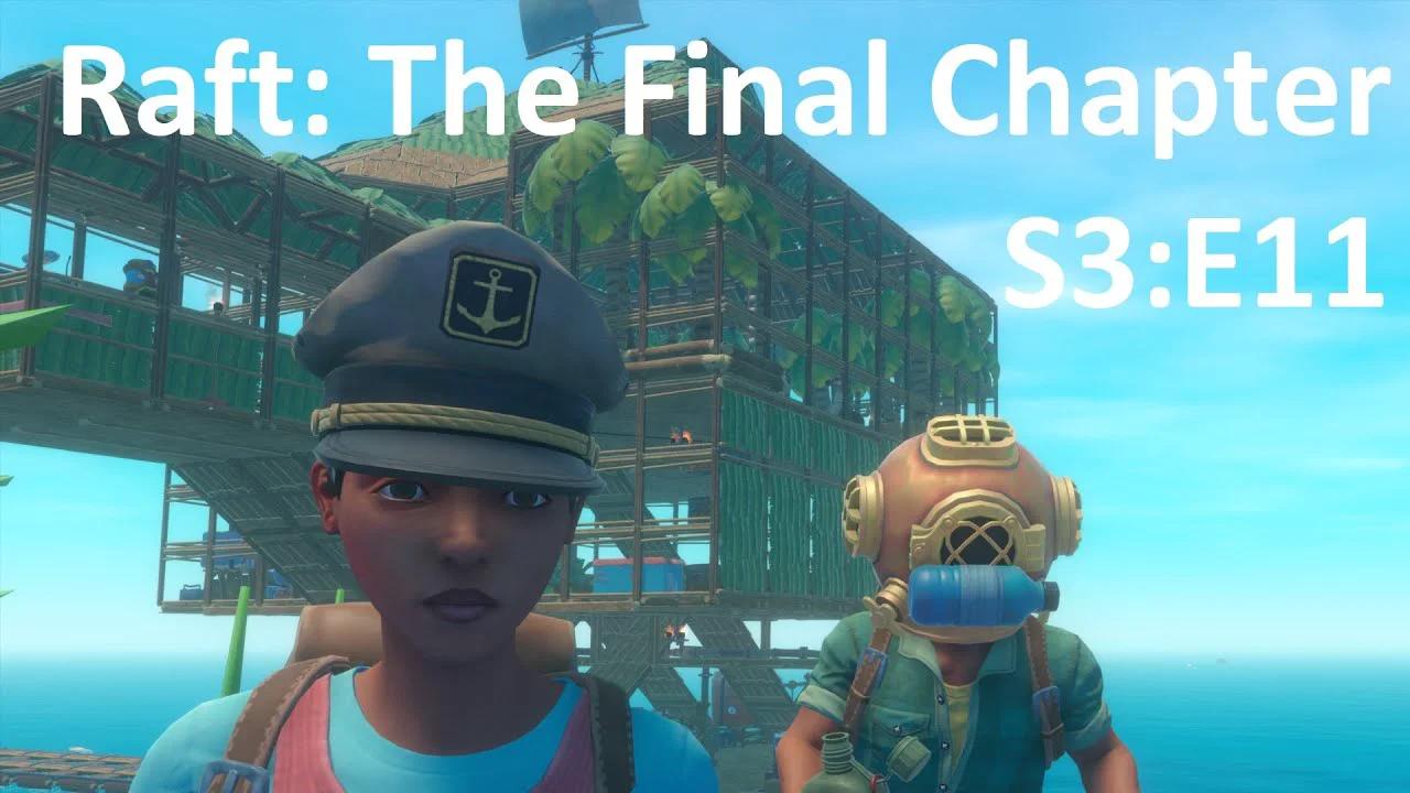 Raft - Hard Mode / The Final Chapter/ S3 E11 - Varuna Point ...