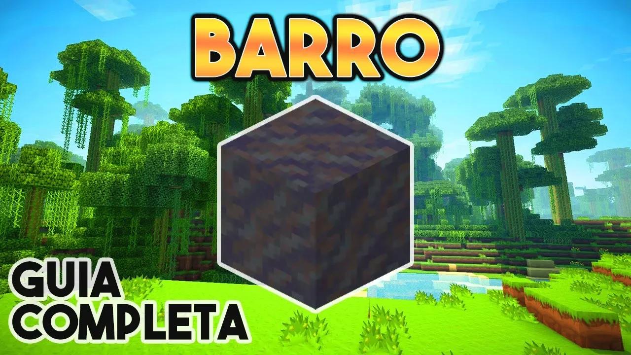 TODO SOBRE EL BARRO EN MINECRAFT
