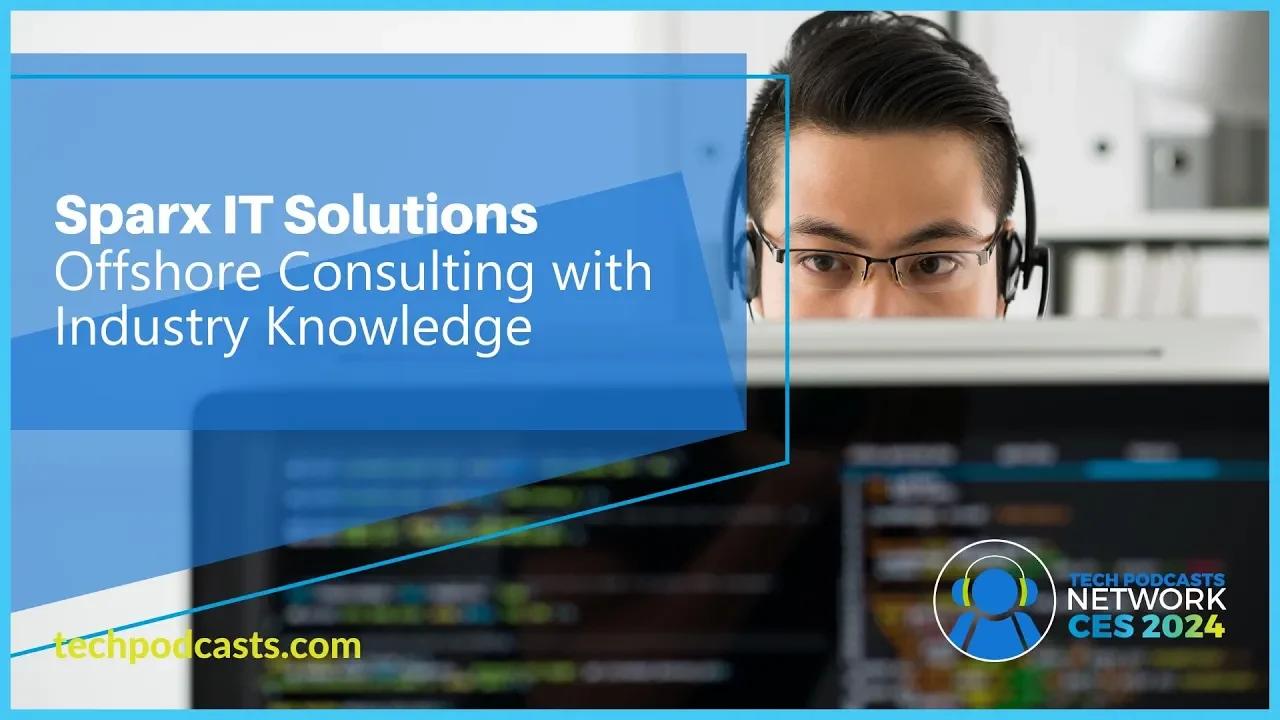 Sparx IT Solutions: Bridging the gap in offshore consulting @ CES 2024