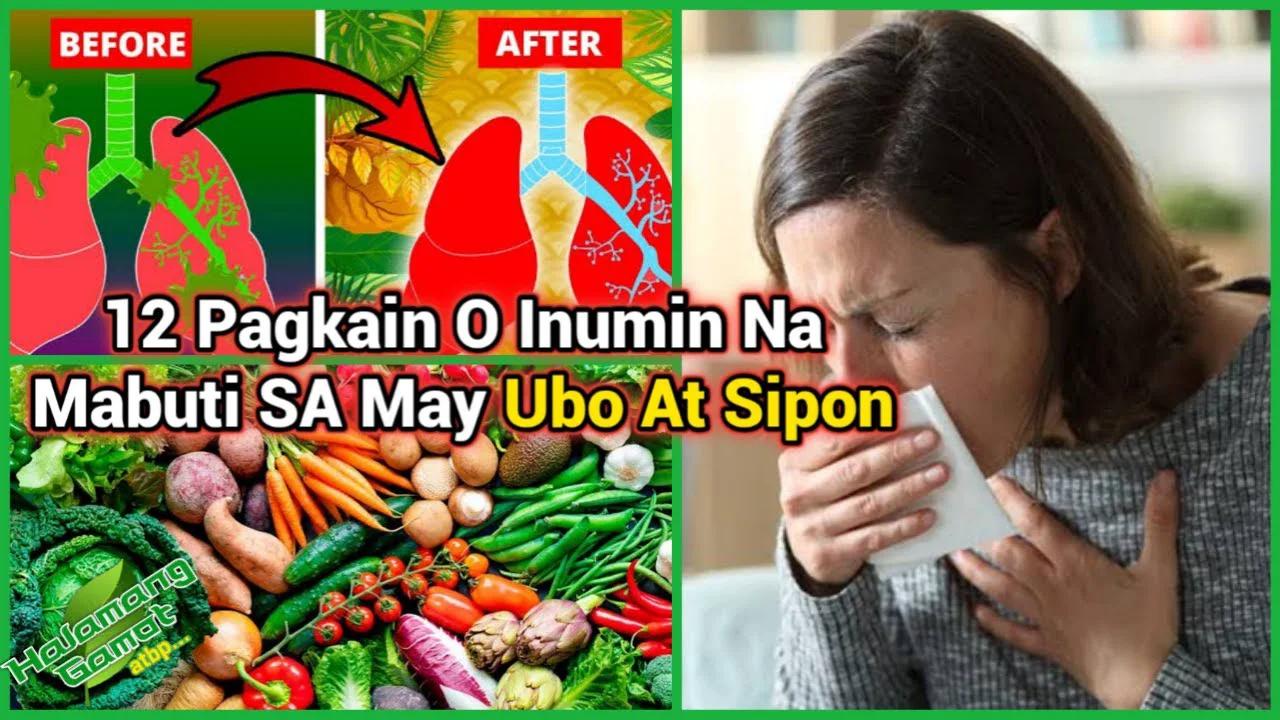 12 Pagkain O Inumin Na Mabuti SA May Ubo At Sipon | Halamang Gamot ATBP