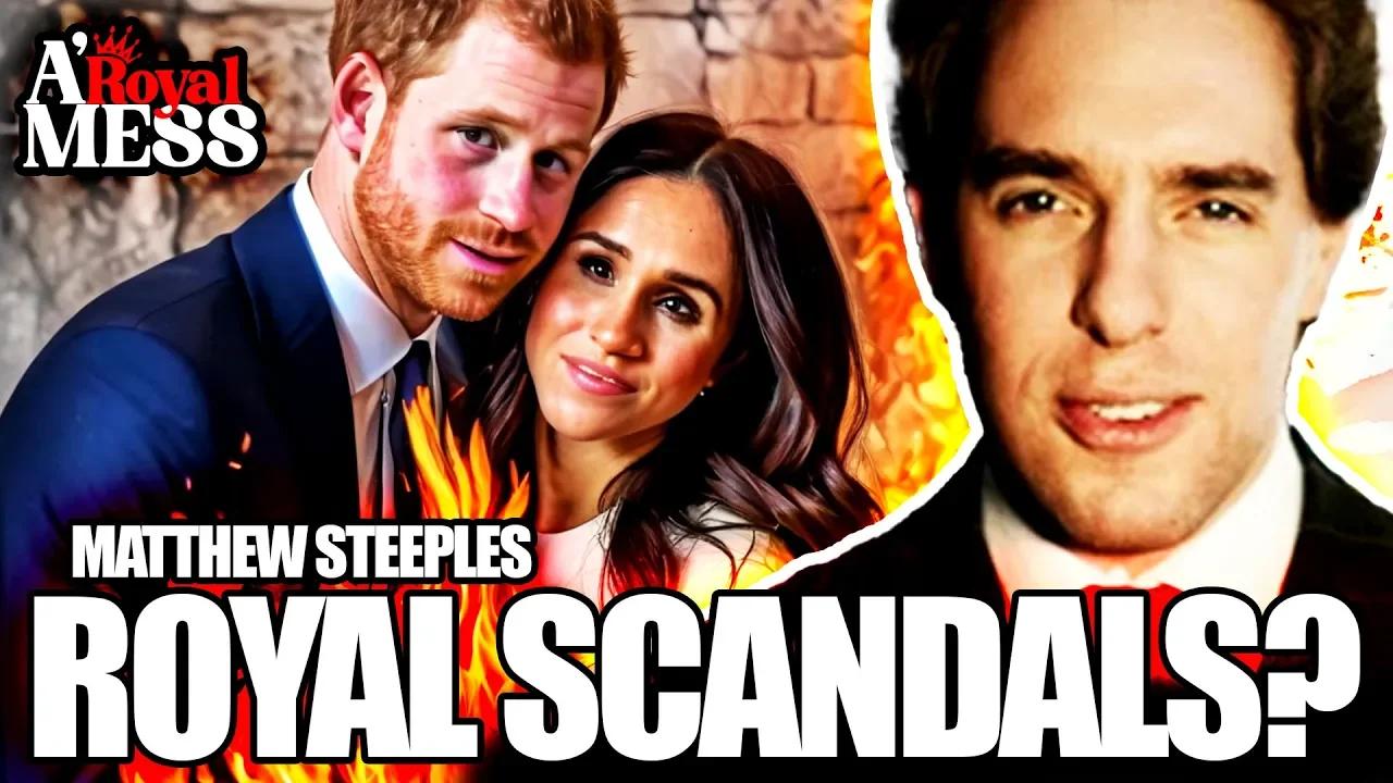 Matthew Steeples - Truth Behind the Royal Family, Scandals and ...