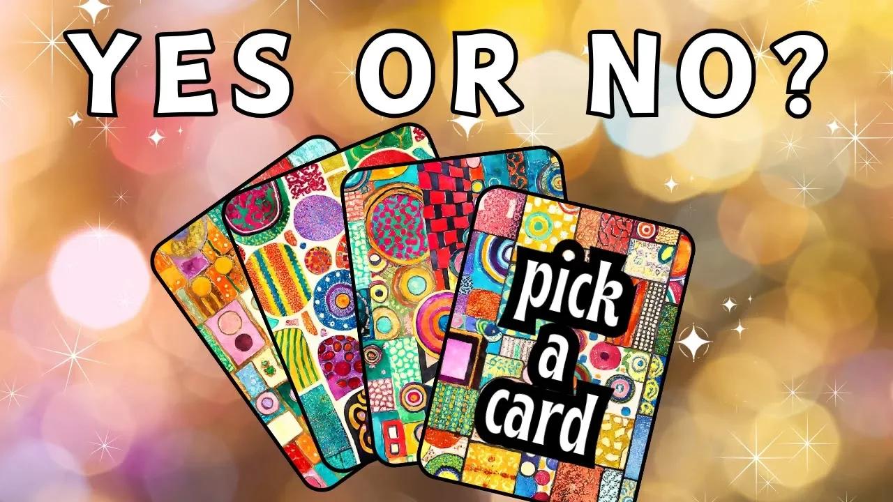🔮YES or NO Pick-A-Card 👀||Ask the Oracle #387