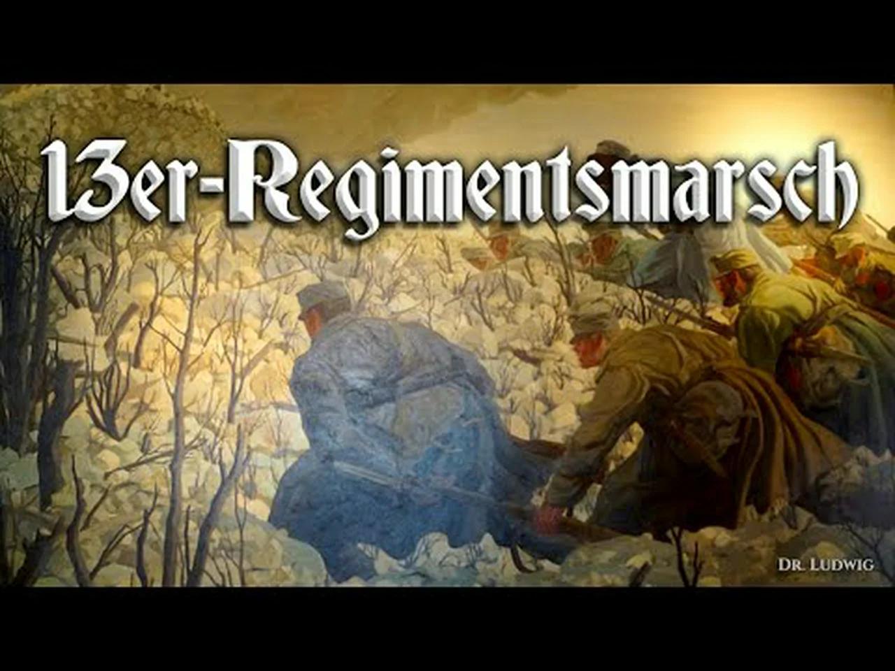 13er-Regimentsmarsch [Austrian march]