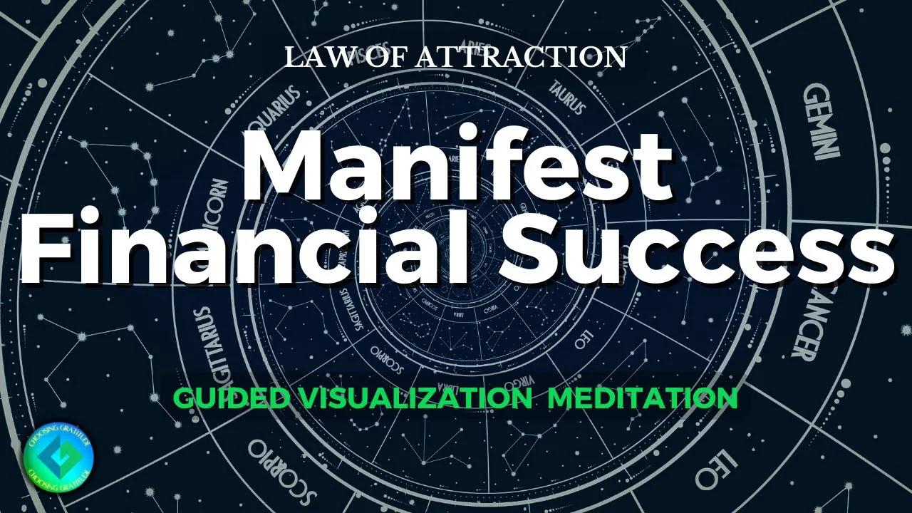 Manifest Financial Success | Guided Visualization Meditation (Law of ...