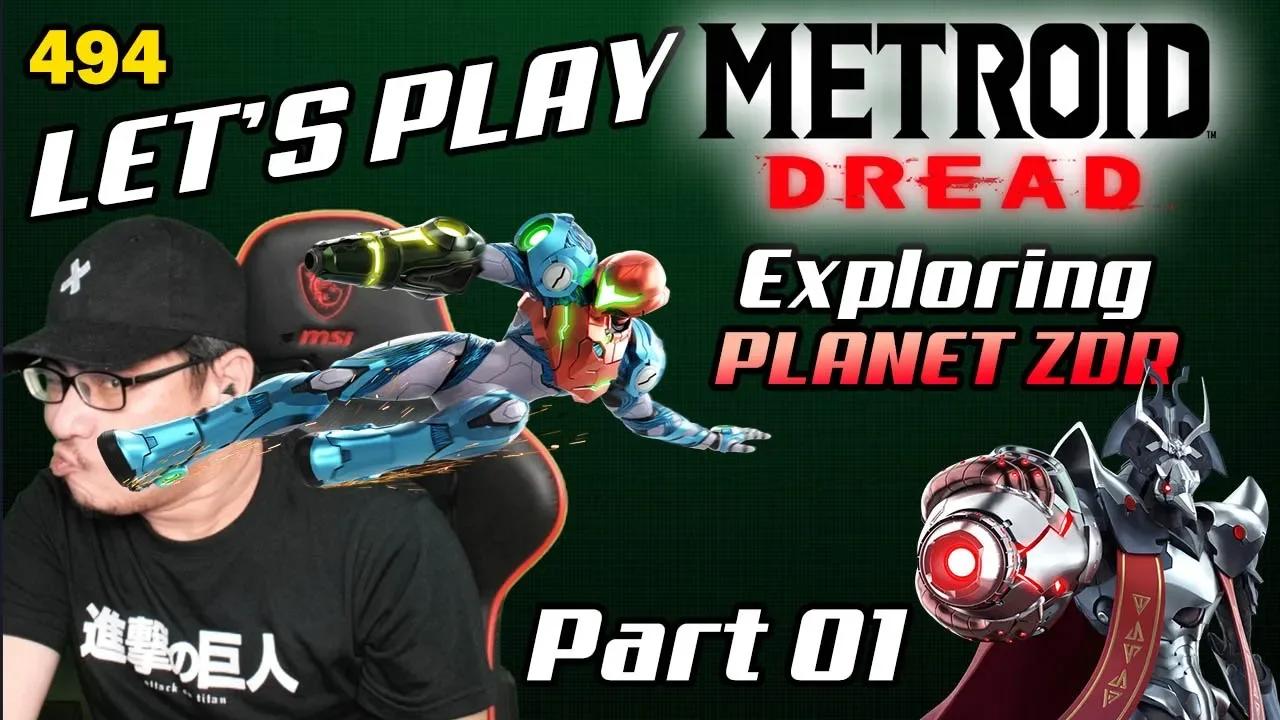 LET'S PLAY METROID DREAD Part 01: Exploring the Planet ZDR (Metroid ...