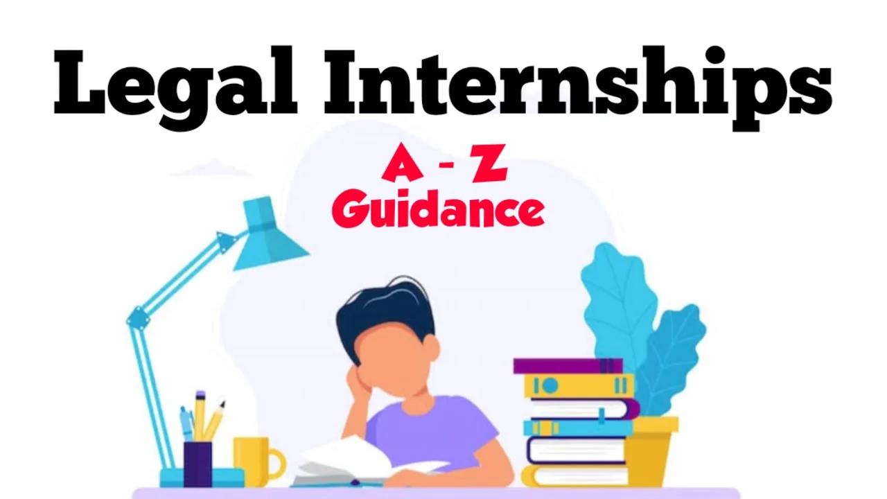 A Complete Guide for Legal Internships | A ByTheLaw Series | Part I