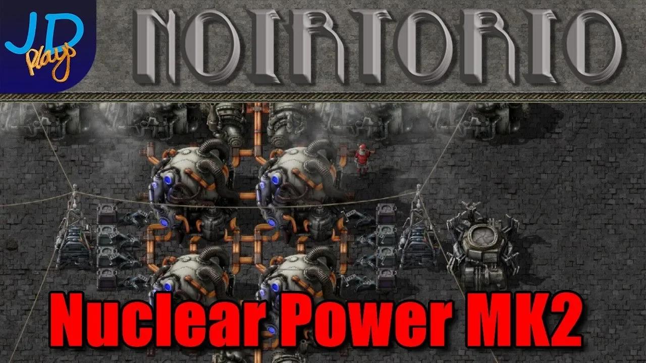 Nuclear Power MK2 ⚙️ NoirTorio Ep45 ⚙️ Factorio 1.0 Gameplay, Lets Play