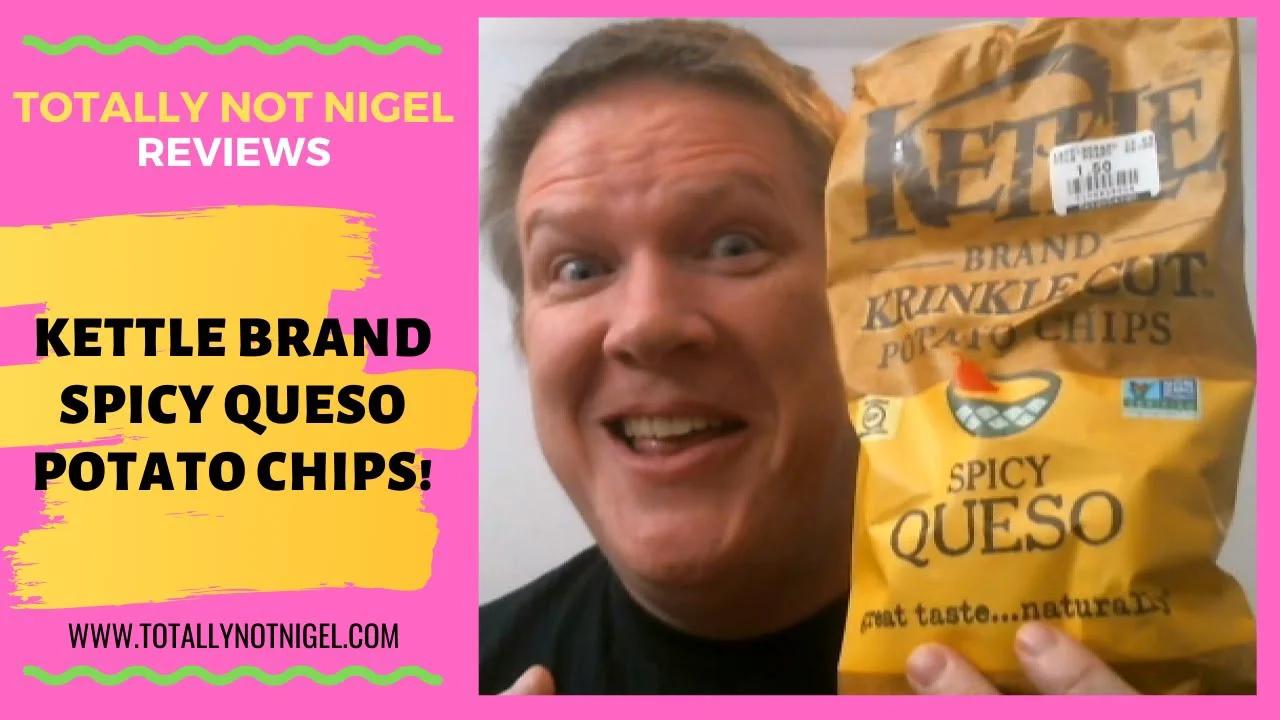 FOOD REVIEW: Kettle Brand Spicy Queso Potato Chips (Part 2 of 3)! TNN ...