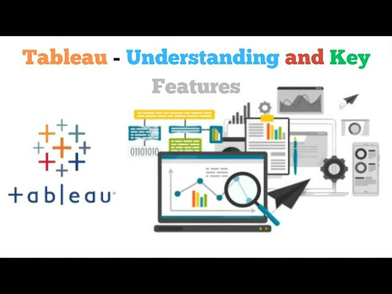 Tableau 👉 Understanding and Key Features