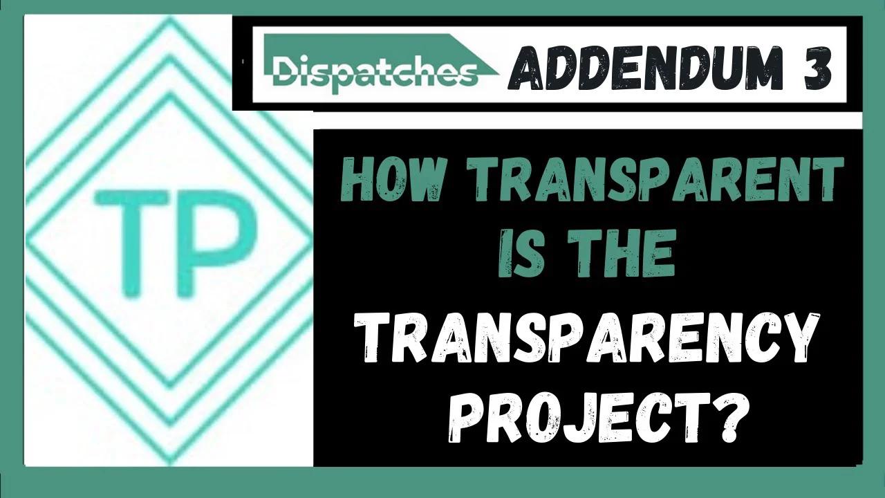How Transparent Is The Transparency Project?