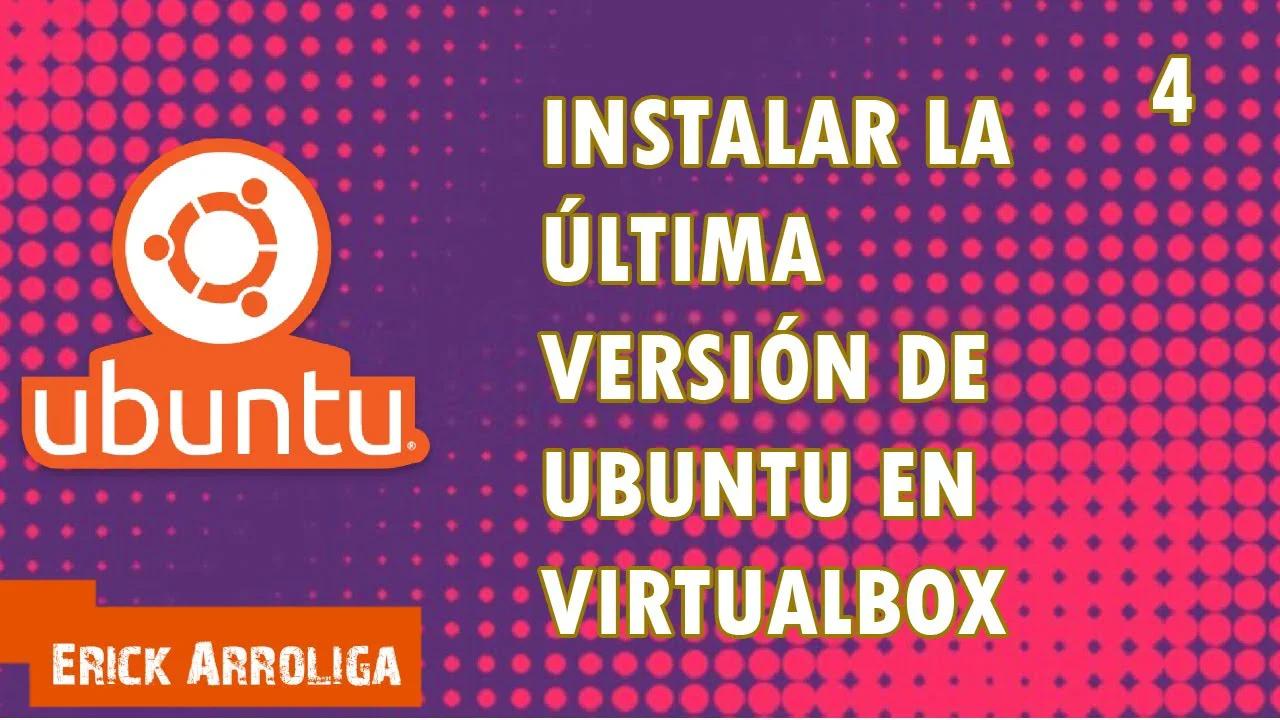 Instalar UBUNTU en VirtualBox
