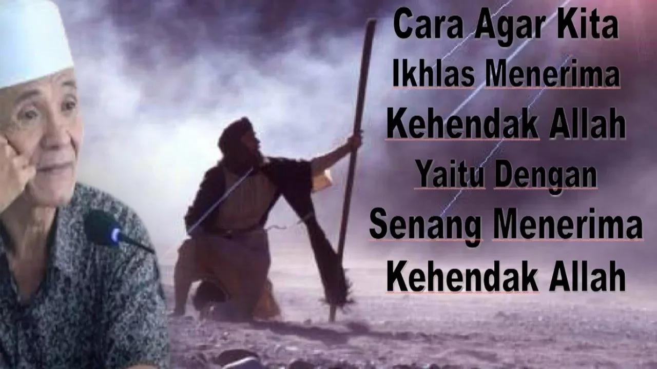 Cara Agar Kita Ikhlas Menerima Kehendak Allah Yaitu Dengan Senang ...