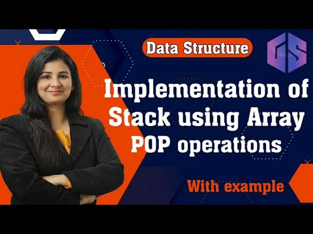 Implementation of Stack | POP operation | Data Structure