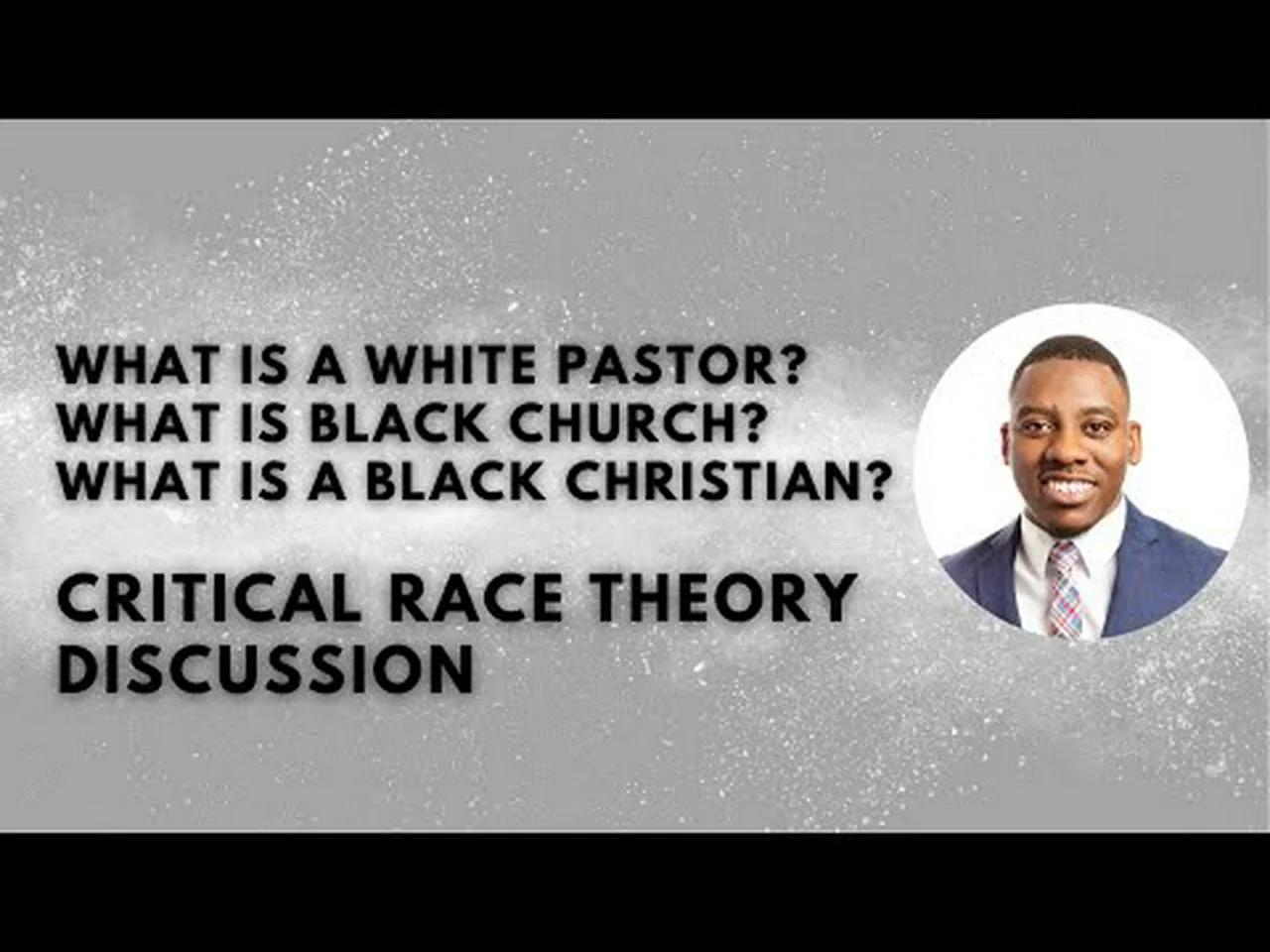 What is A White Pastor? What is A Black Church? - A Critical Race ...