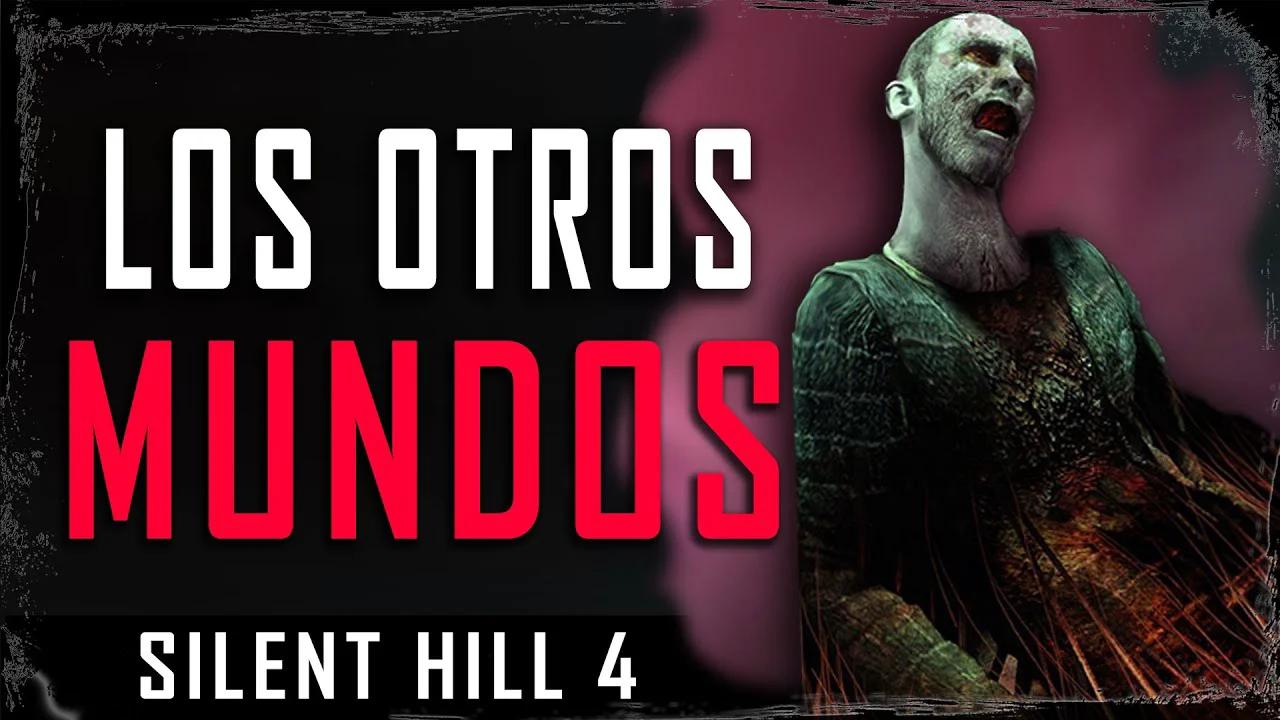 WALTER SULLIVAN : QUÉ SIGNIFICAN LOS OTROS MUNDOS ? SILENT HILL