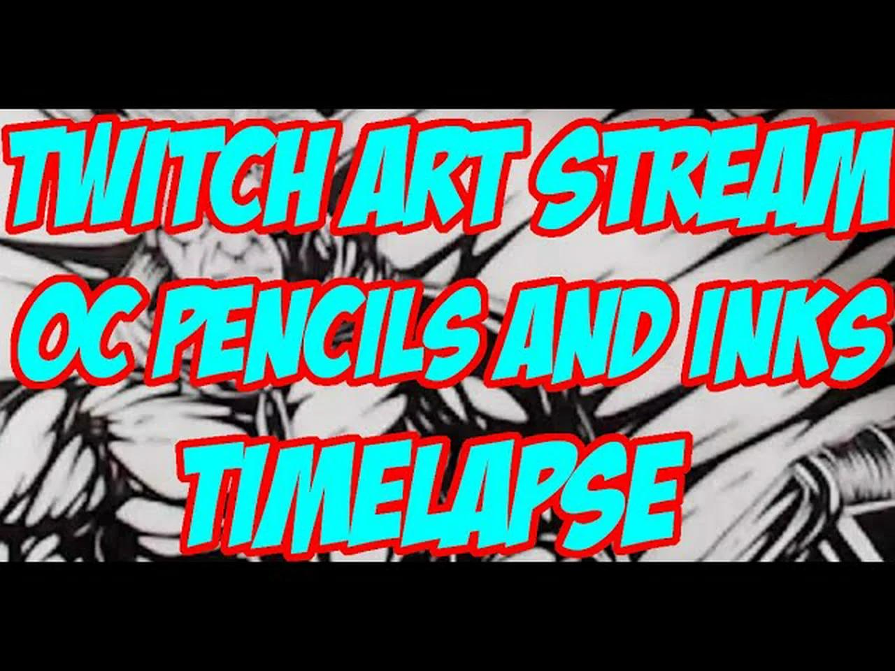 Twitch art stream OC pencils and inks timelapse