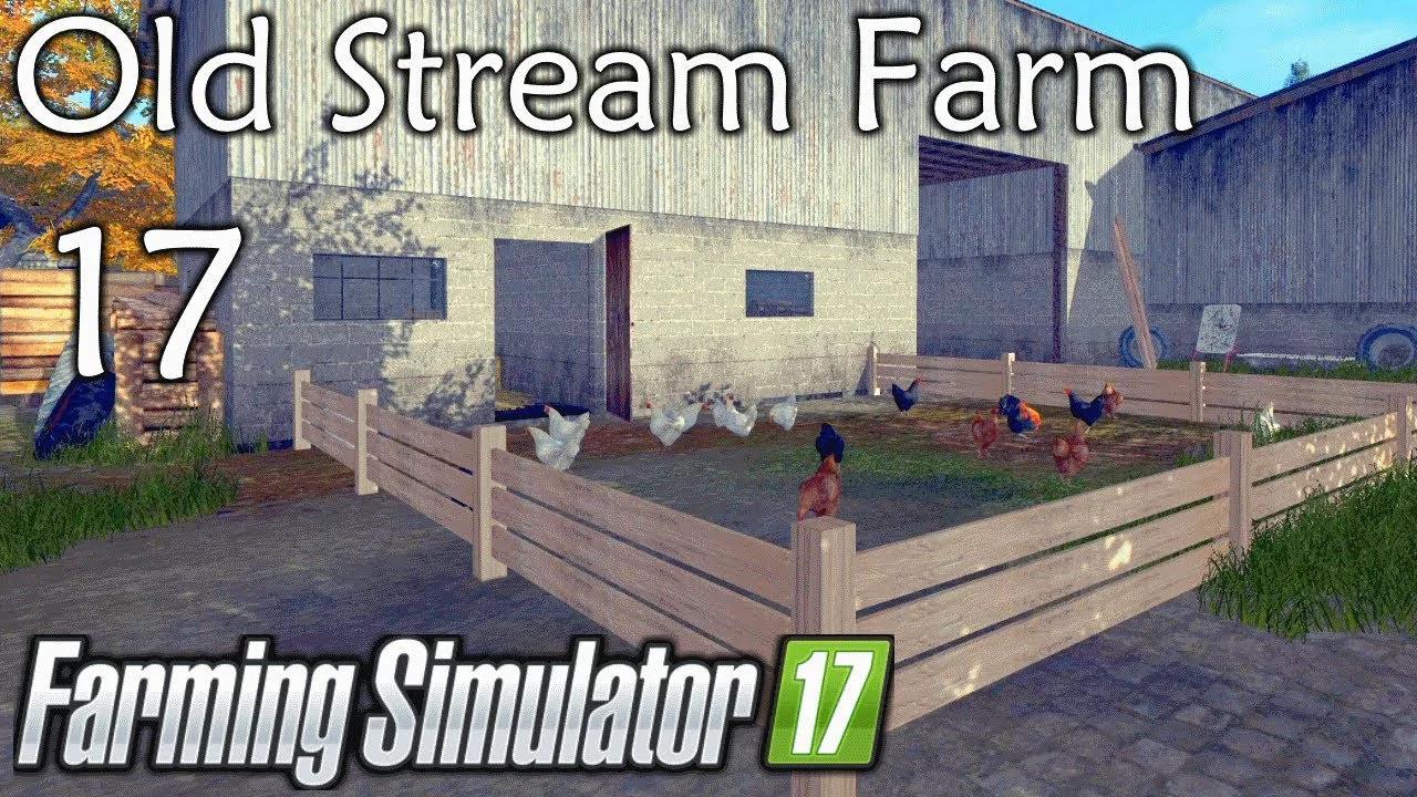 Farm Sim 17 | Old Stream Farm #17