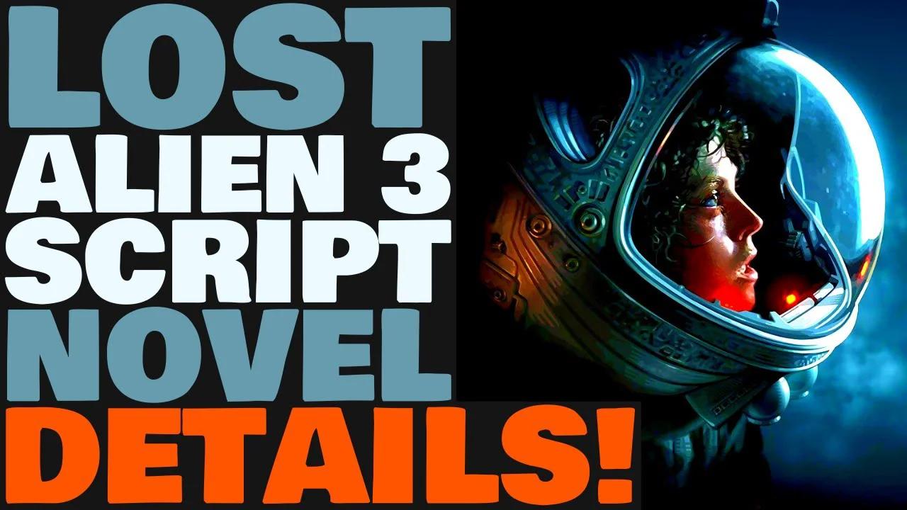 ALIEN 3 Novel Based On Unused Script - Story Details & History!