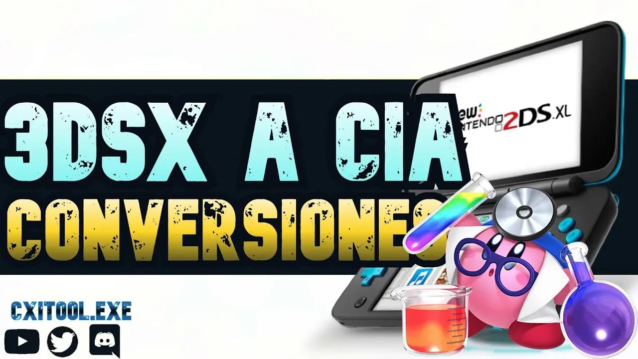 Cómo Convertir archivo 3DSX a archivo CIA 🎮- Cxitool