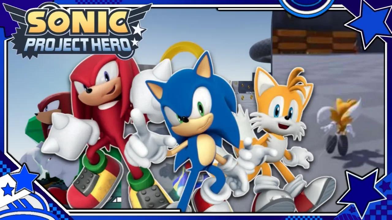 Sonic Project Hero - Gameplay Showcase