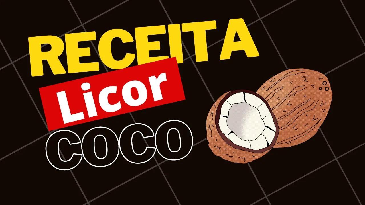 Receita Licor de coco