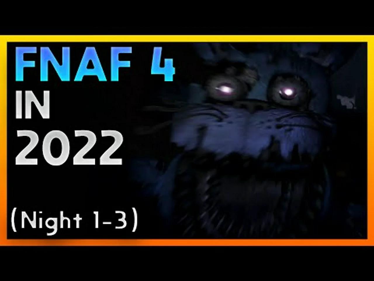 FNAF 4 In 2022 (Night 1-3)