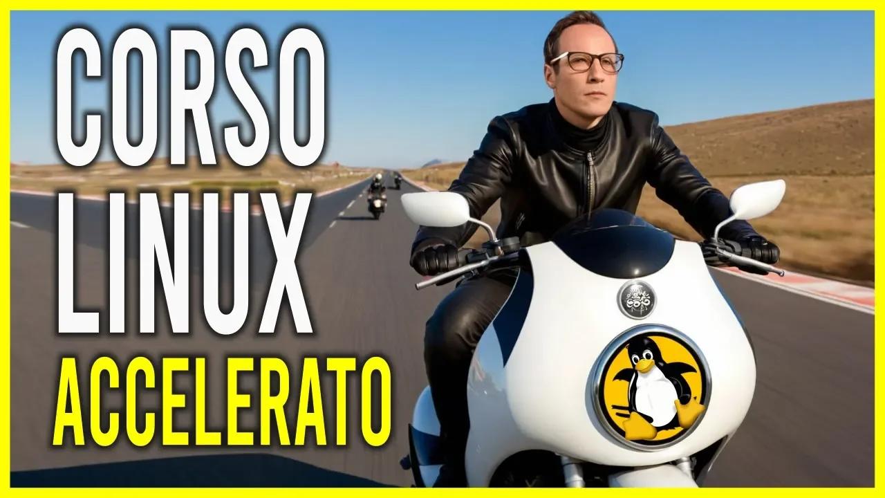 CORSO LINUX 2024 ACCELERATO 🐧 TUTTO QUELLO CHE DEVI SAPERE