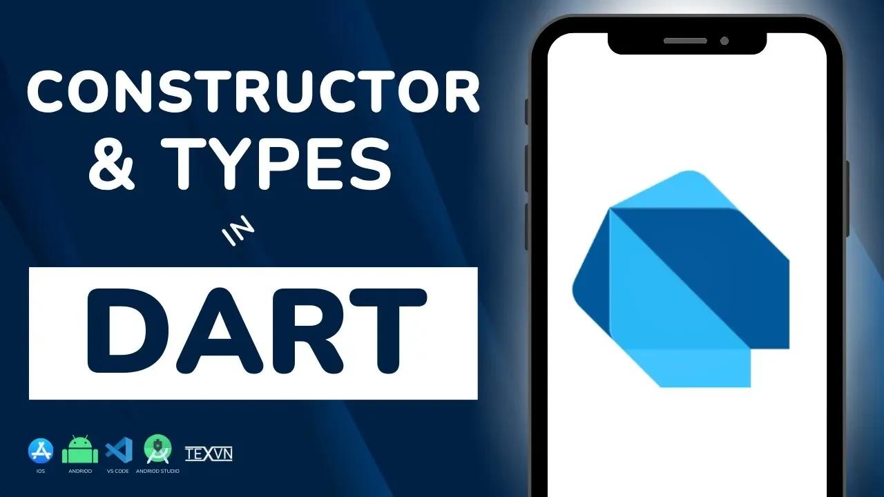 Constructor And Types In Dart Programming Dart Tutorial 2832