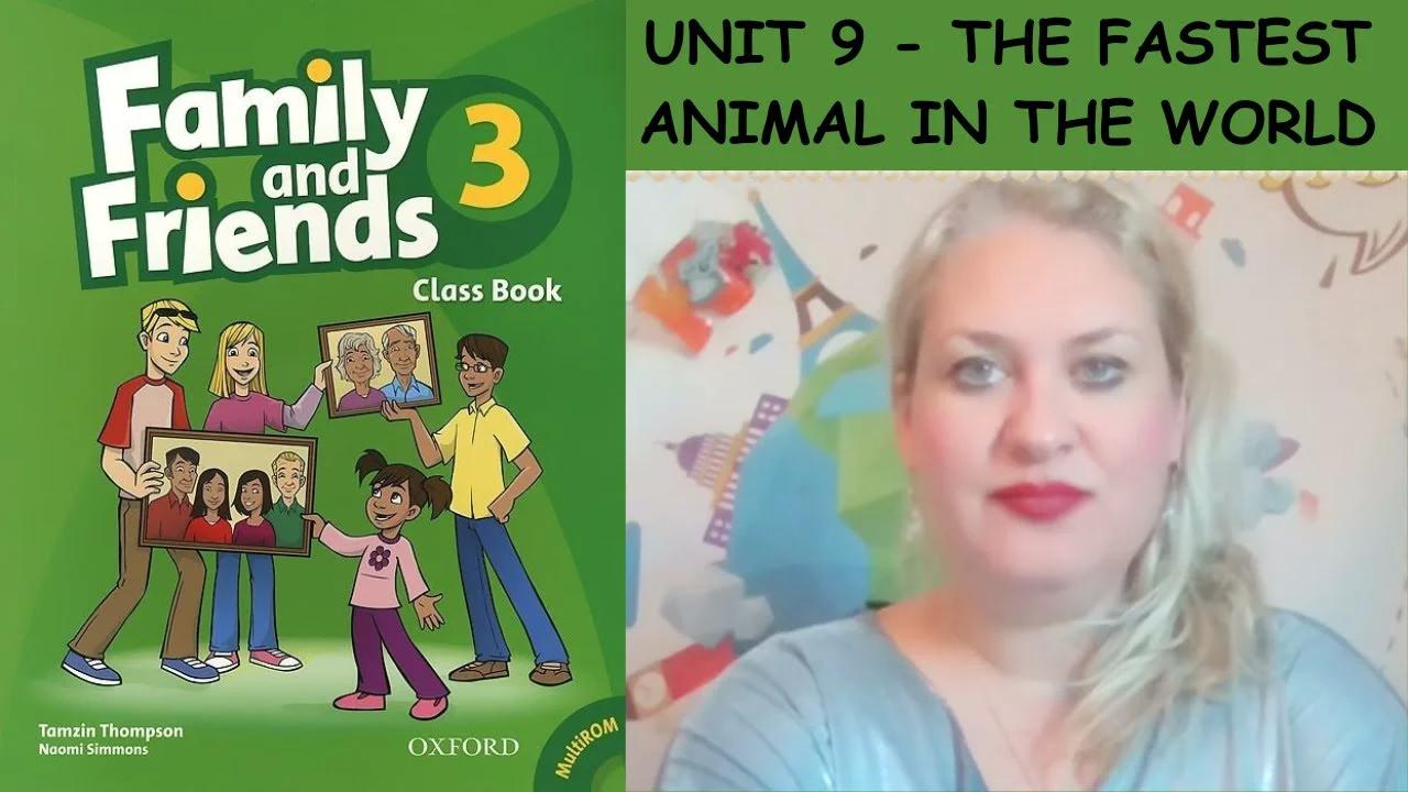 Family and friends 3 unit 9