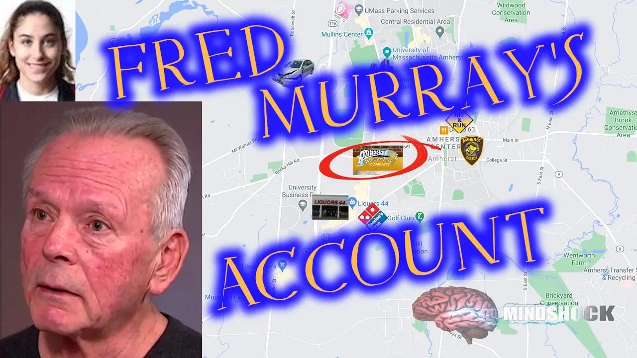 MAURA MURRAY - FRED MURRAY'S ACCOUNT (MINDSHOCK TRUE CRIME PODCAST CLIPS)