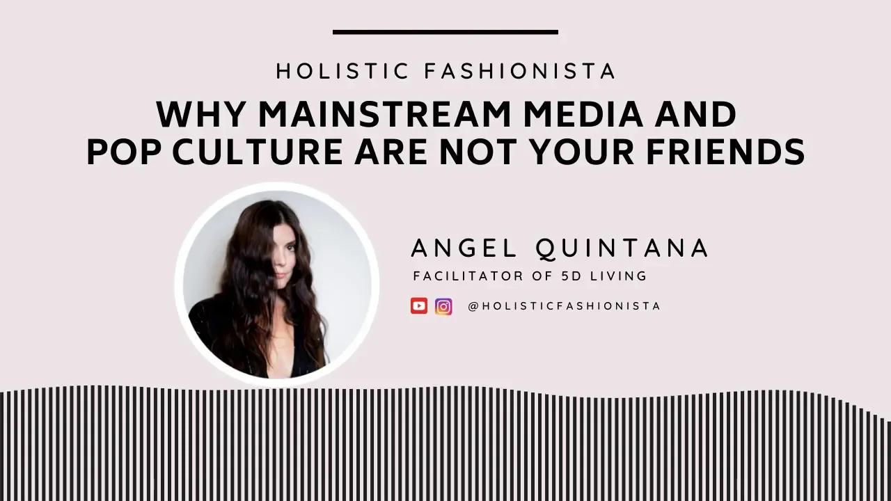 Why Mainstream Media and Pop Culture are NOT Your Friends