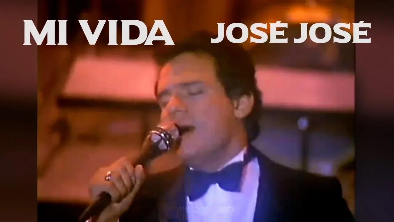 MI VIDA - José José - 1982