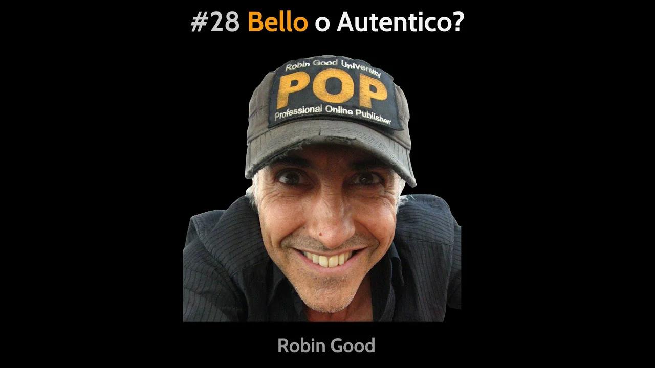 #28 Bello o autentico?